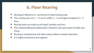 Late age silkworm rearing methods .pptx