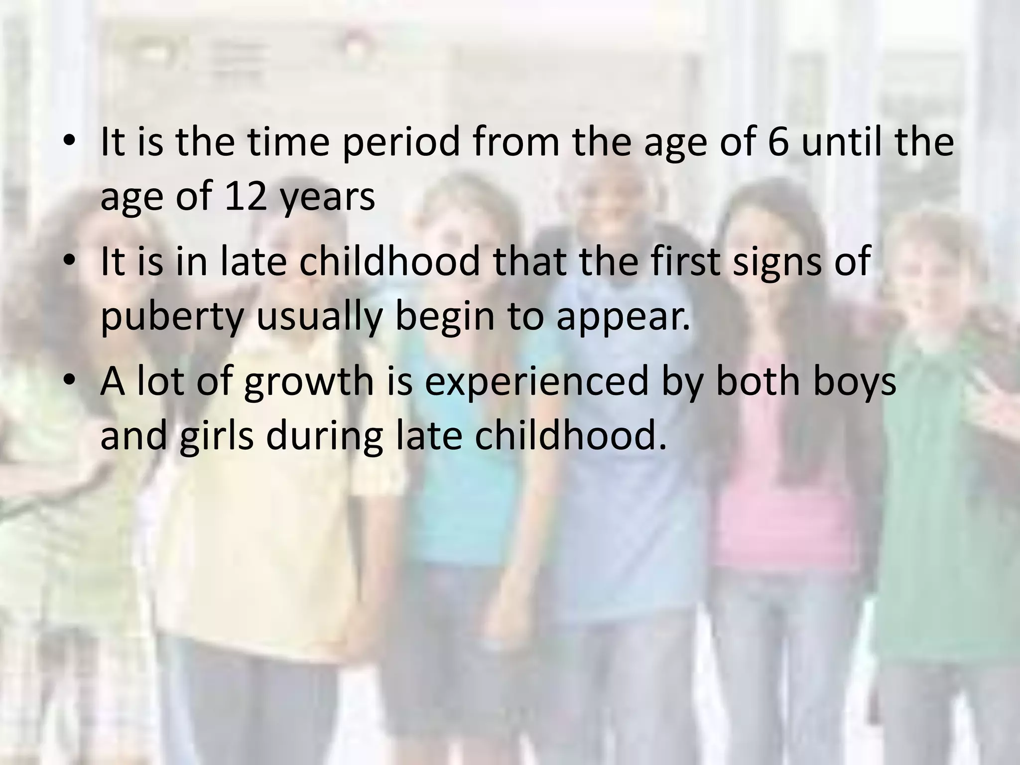 Developmental Stage: Late Childhood | PPTX