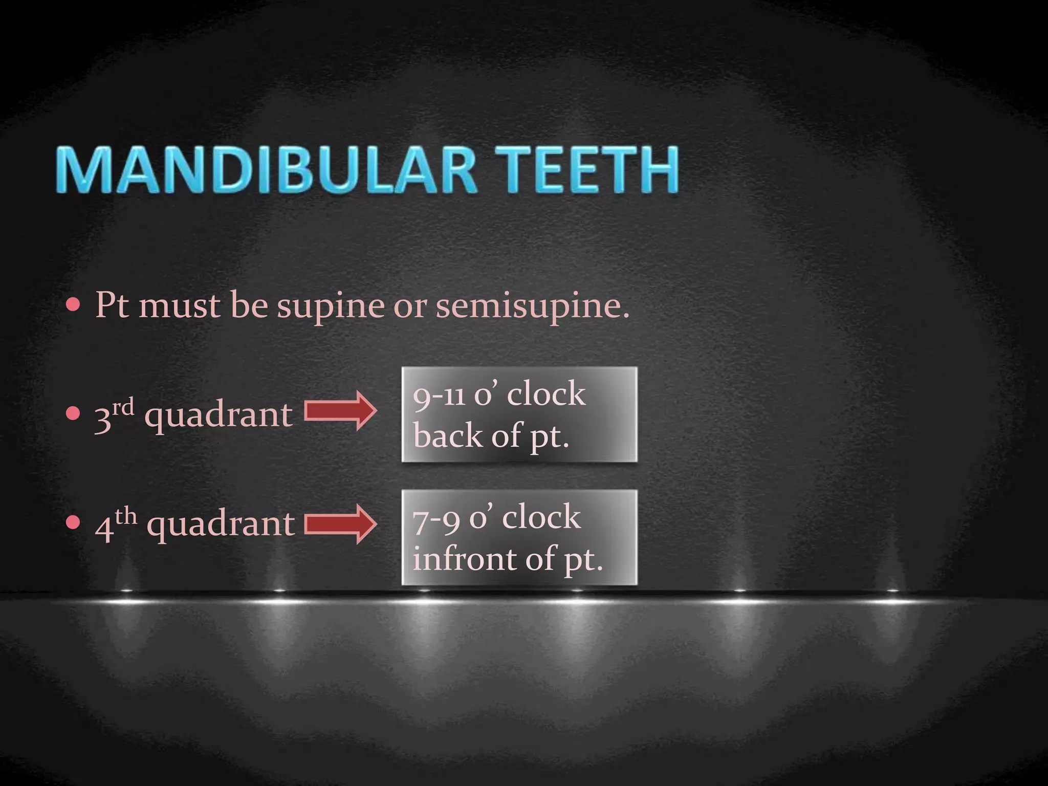 LA technique and chair positioning in dentistry | PPTX