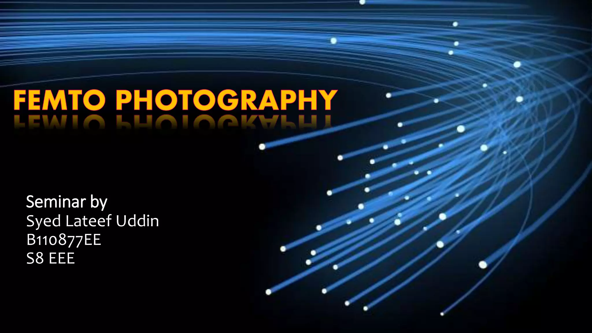 Femto Photography | PPT