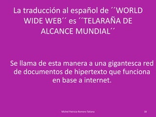 LA TELARAÑA MUNDIAL(INTERNET) | PPTX