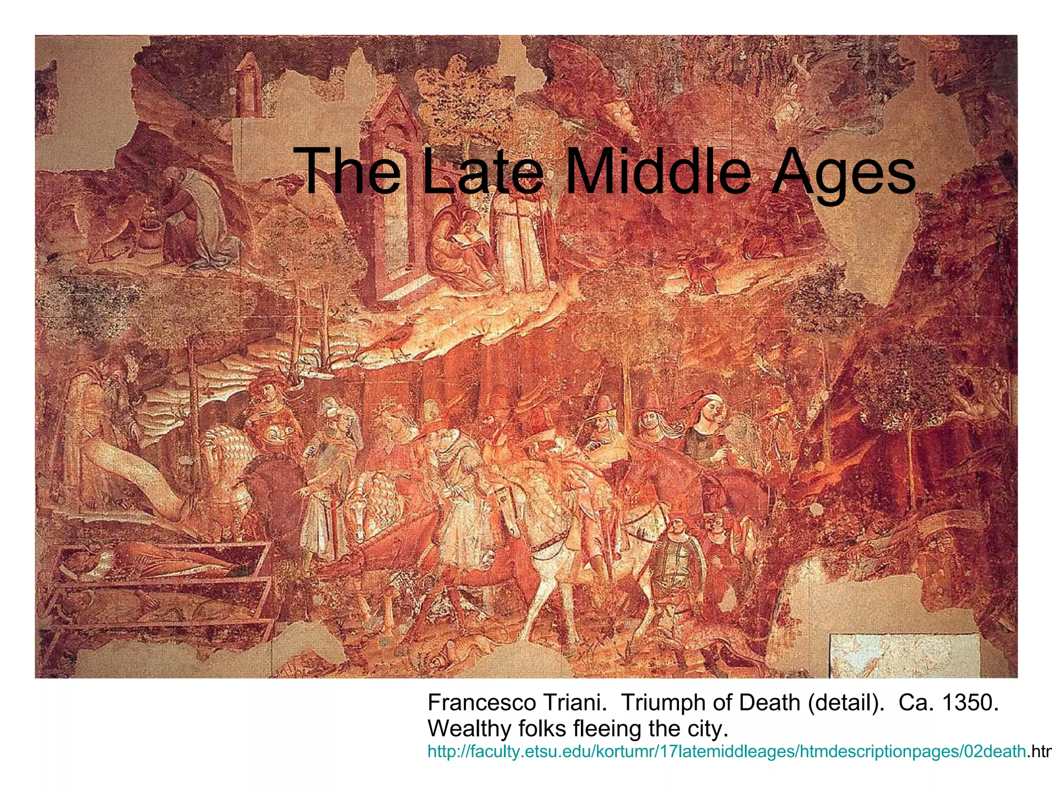 Lisahistory: The Late Middle Ages | PPT