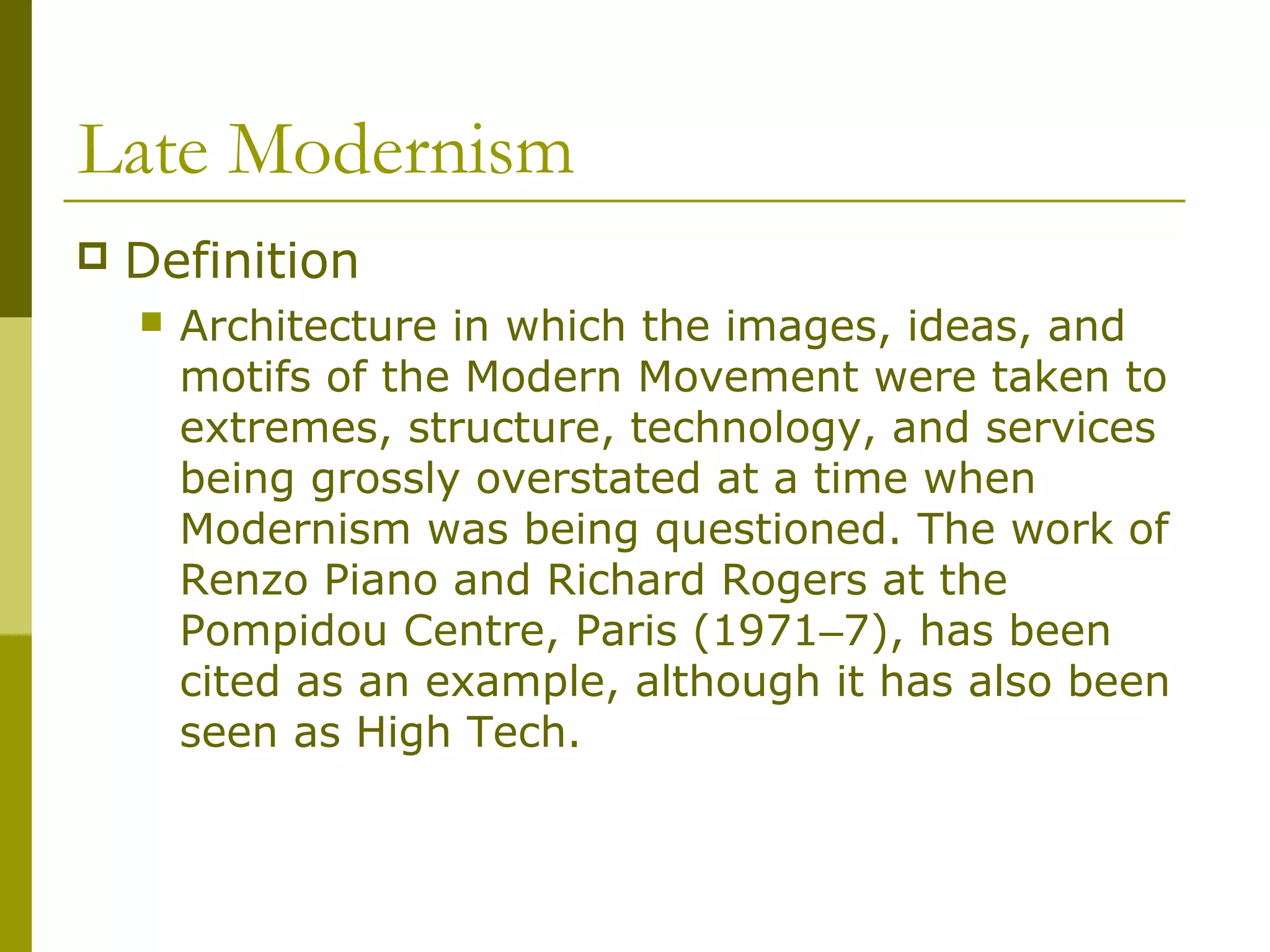 Late modern architecture and post modern architecture | PPT