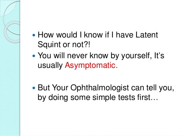 Latent squint or (heterophoria)