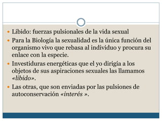 La teoría de la libido y el narcisismo | PPTX