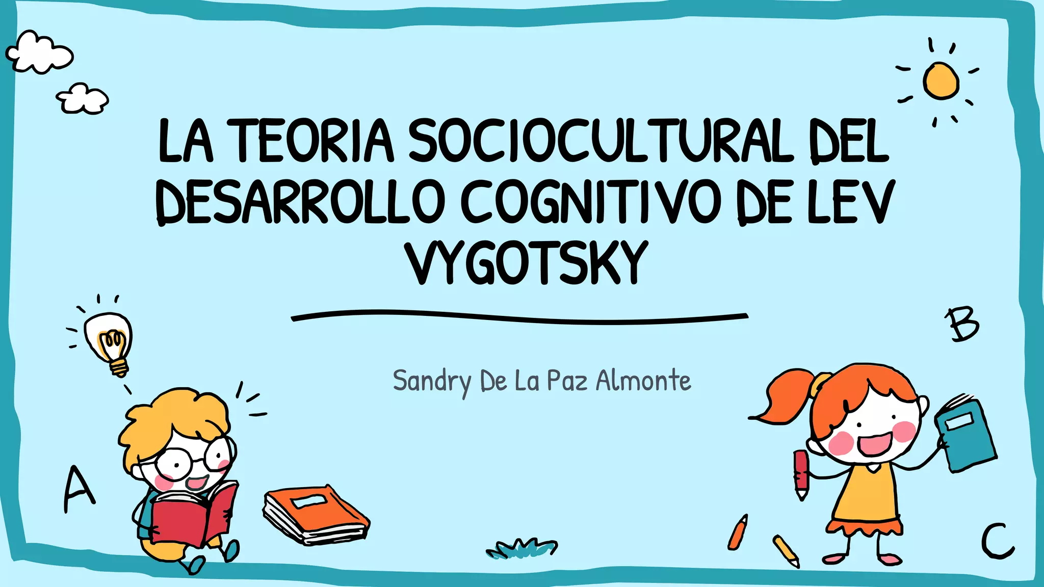 LA TEORIA SOCIOCULTURAL DEL DESARROLLO COGNITIVO DE LEV VYGOTSKY.pptx