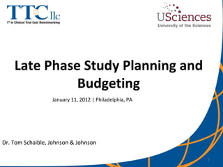 Late Phase Study Planning and Budgeting | PPT