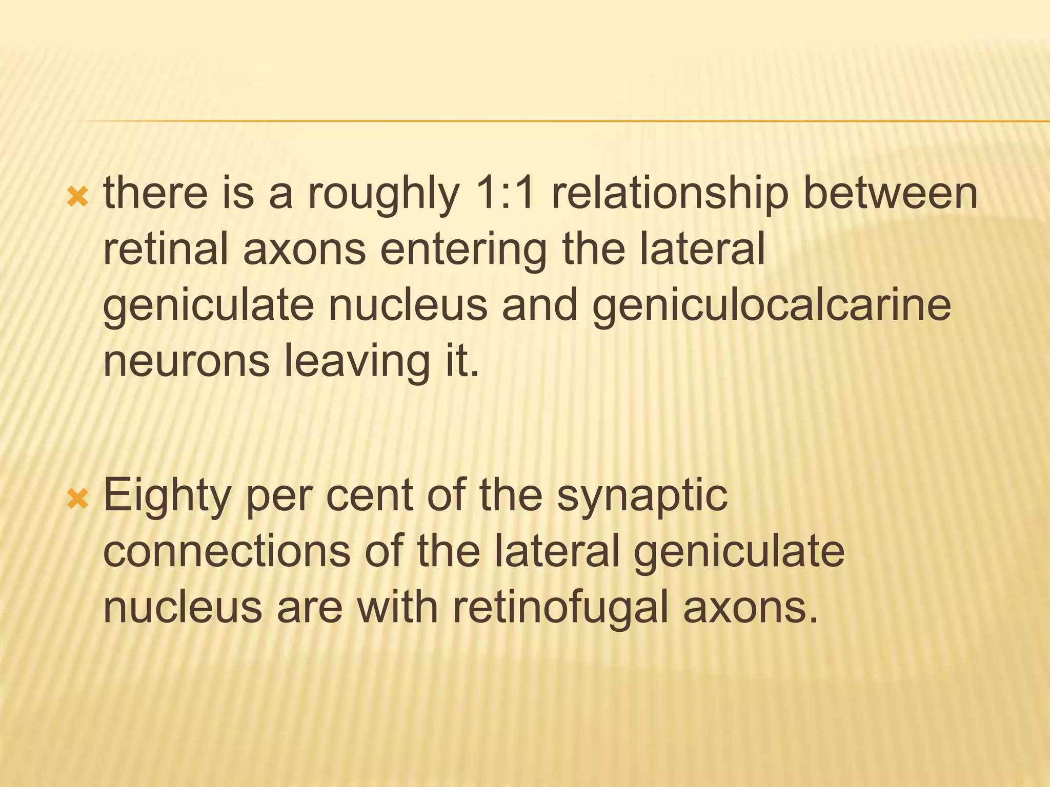Lateral geniculate nucleus | PPTX