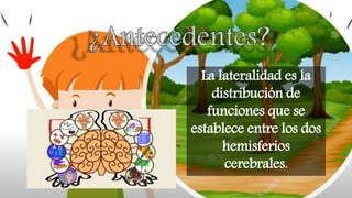 Lateralidad cruza | PPTX