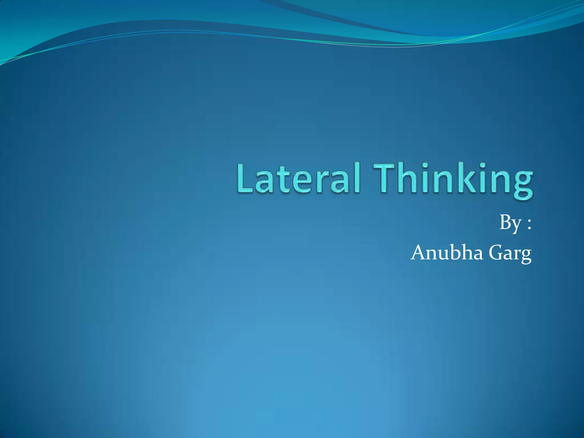 Lateral Thinking | PPT