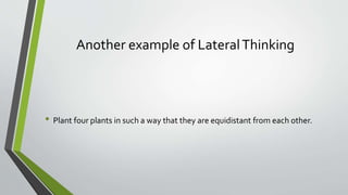 Lateral thinking | PPTX