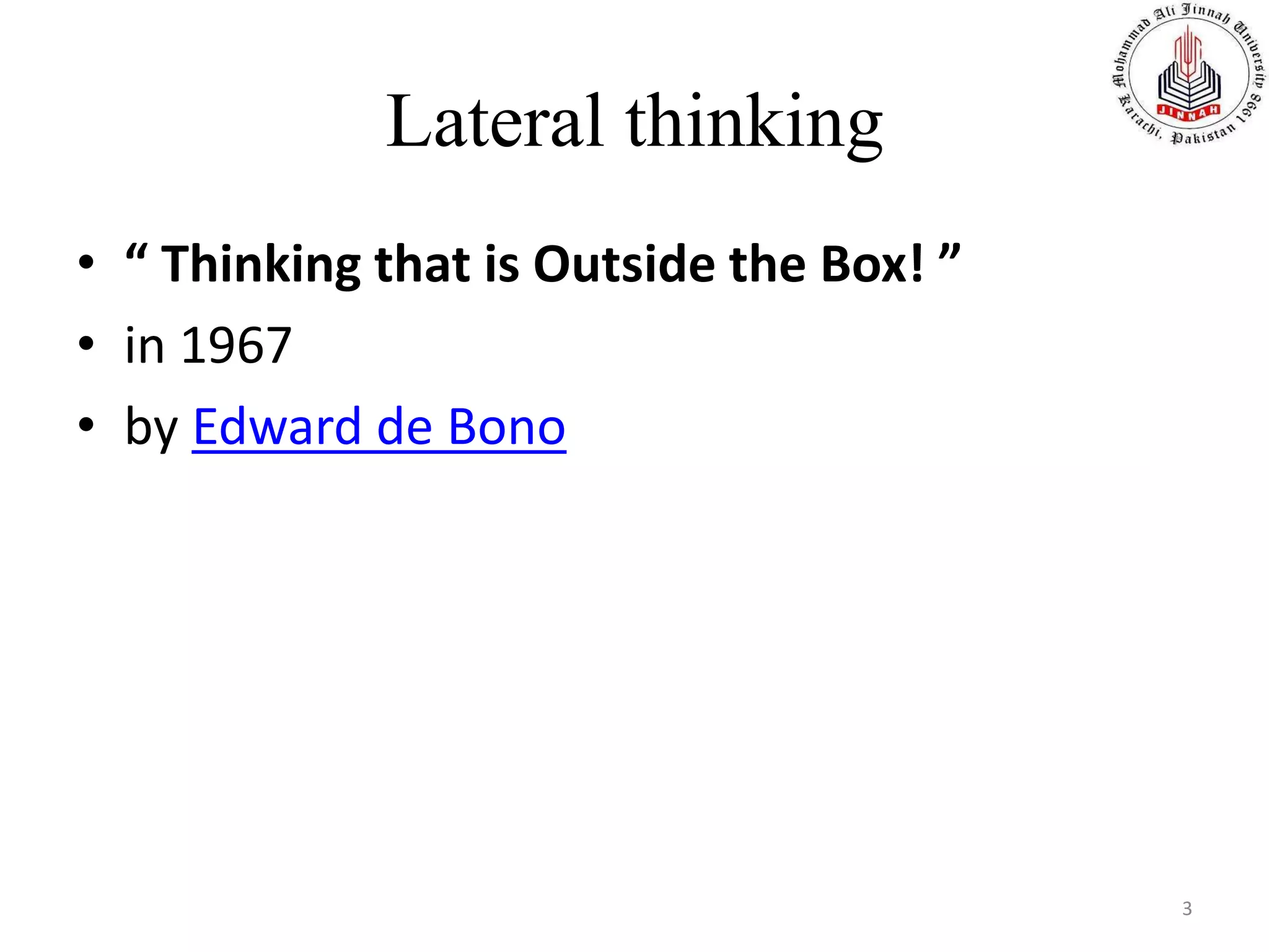 Lateral thinking by edward de bono | PPT