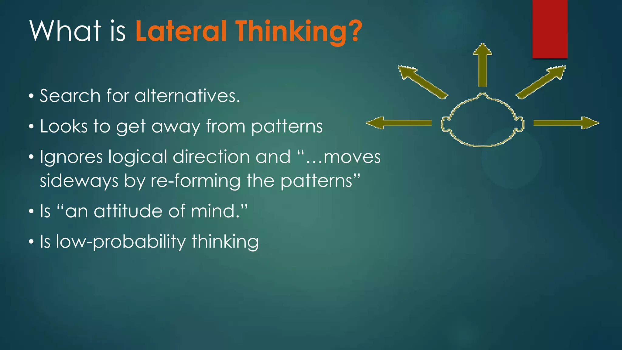 Lateral thinking by edward de bono | PPTX