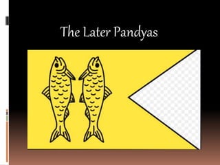 Later pandyas | PPTX