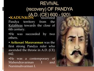 Later pandyas | PPTX | Hinduism | Religion & Spirituality