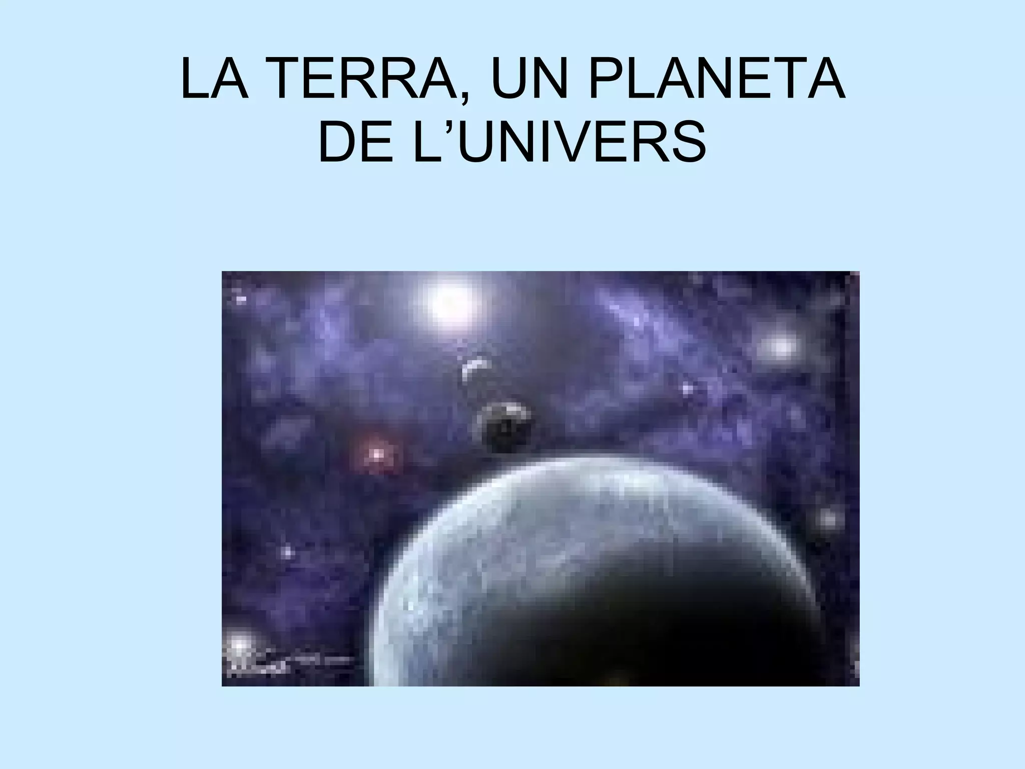 La Terra, Un Planeta | PPT