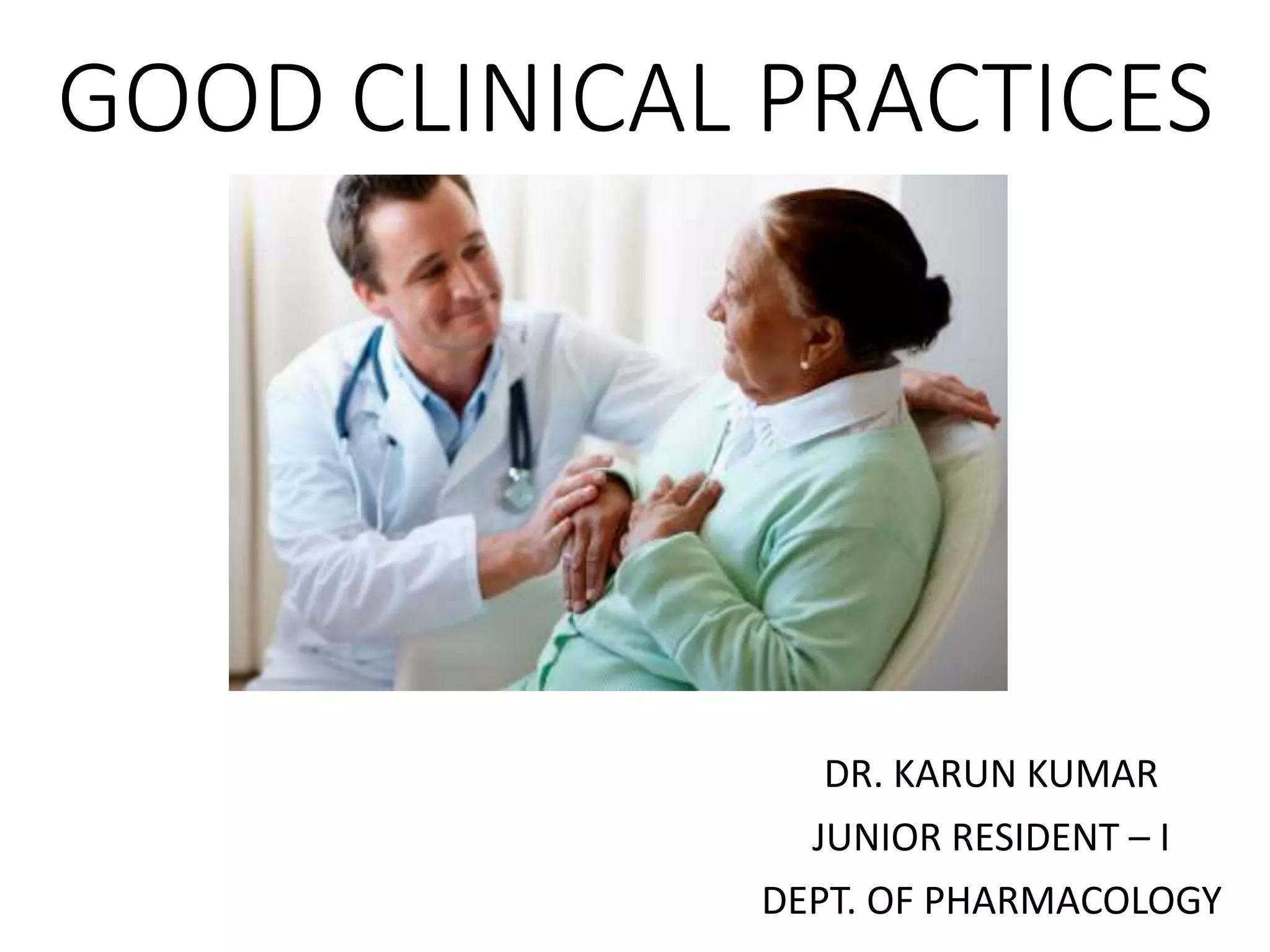 Good Clinical Practices | PPTX