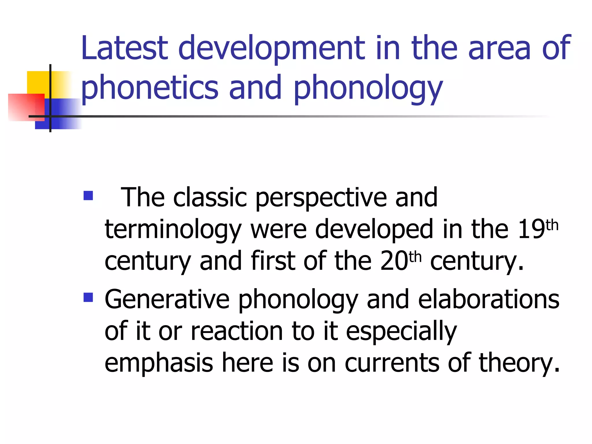 Latest Development In Phonetics And Phonology | PPT