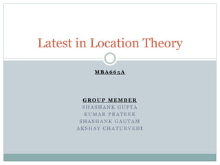 Latest in location theory | PPTX