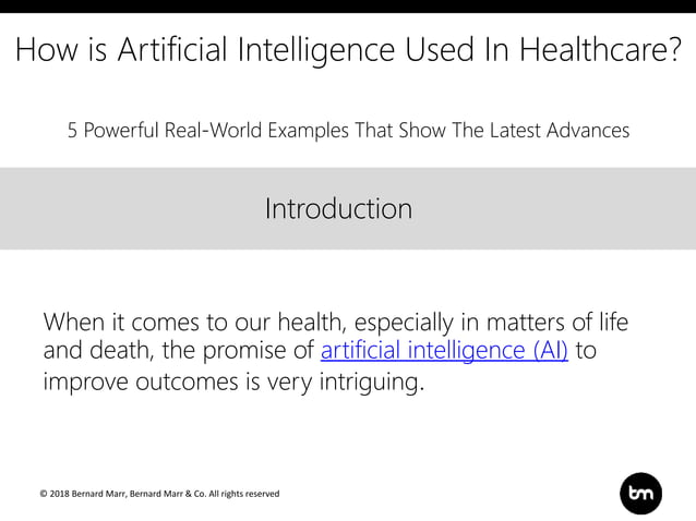 5 Powerful Real World Examples Of How AI Is Being Used In Healthcare | PPT