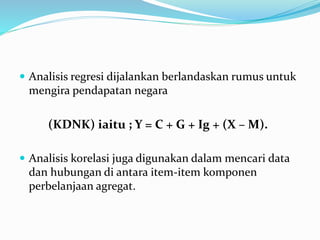 Analisis keseimbangan menilai komponen perbelanjaan agregat Makro | PPT