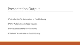 Latest automation in food industry | PPTX