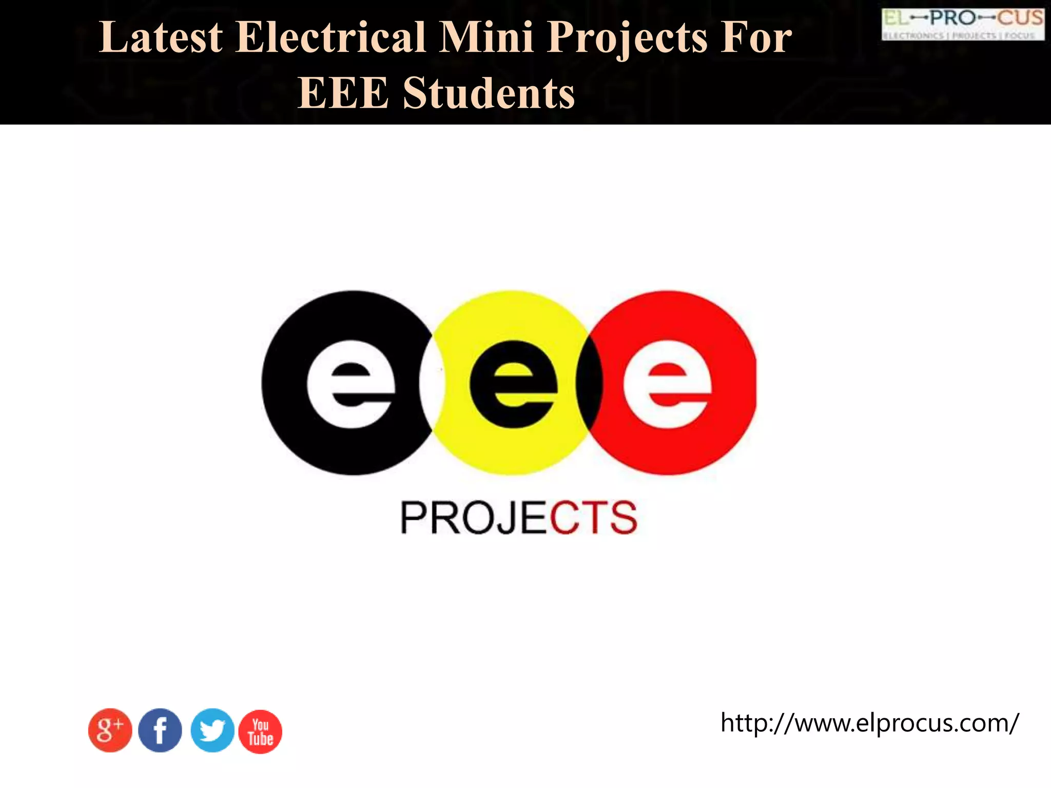 Latest Electrical Mini Projects For EEE Students | PPTX
