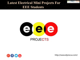 Latest Electrical Mini Projects For EEE Students | PPTX