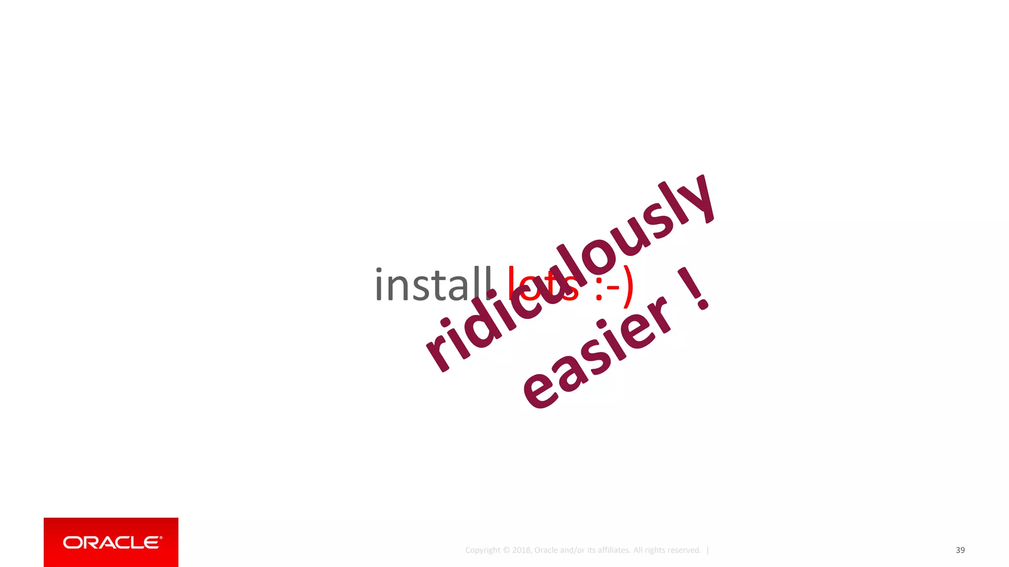 Hyderabad Mar 2019 - Database 18c / 19c | PPT