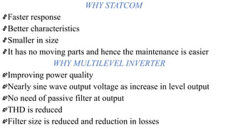 LOW CAPACITANCE CASCADED H BRIDGE MULTILEVEL BASED STATCOM | PPTX
