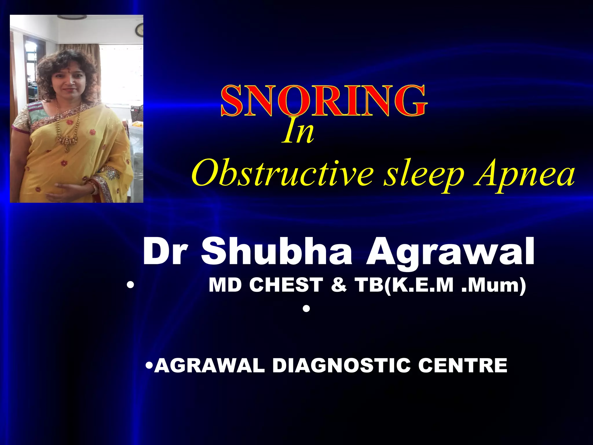 Snoring in Obstructive Sleep Apnea | PPT