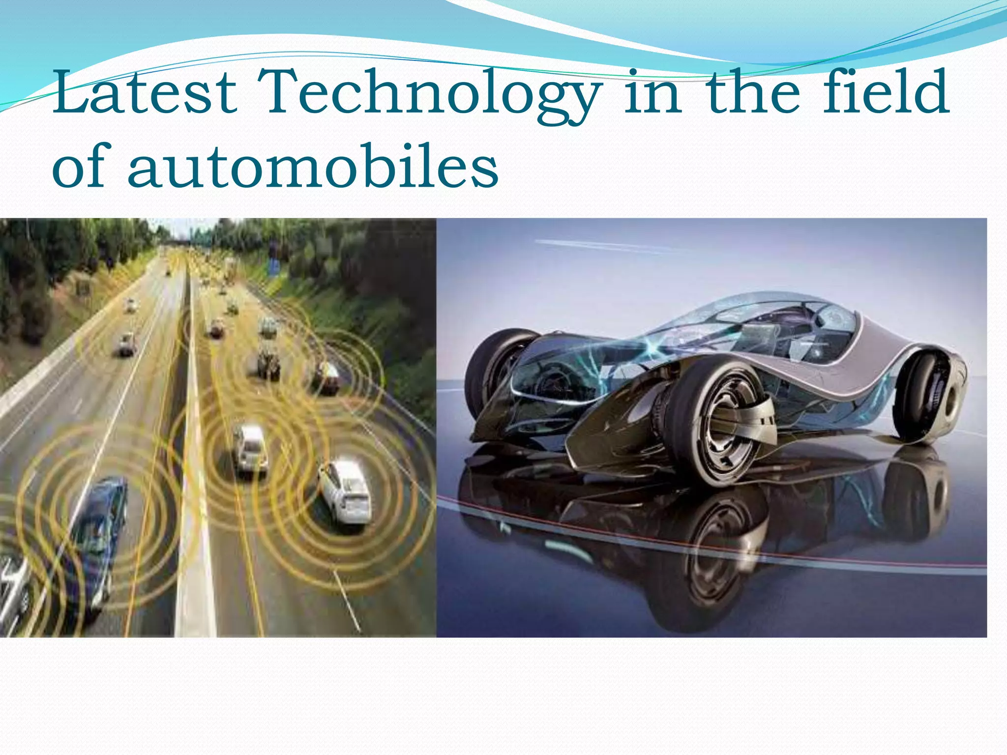Latest technology in the field of automobiles | PPT