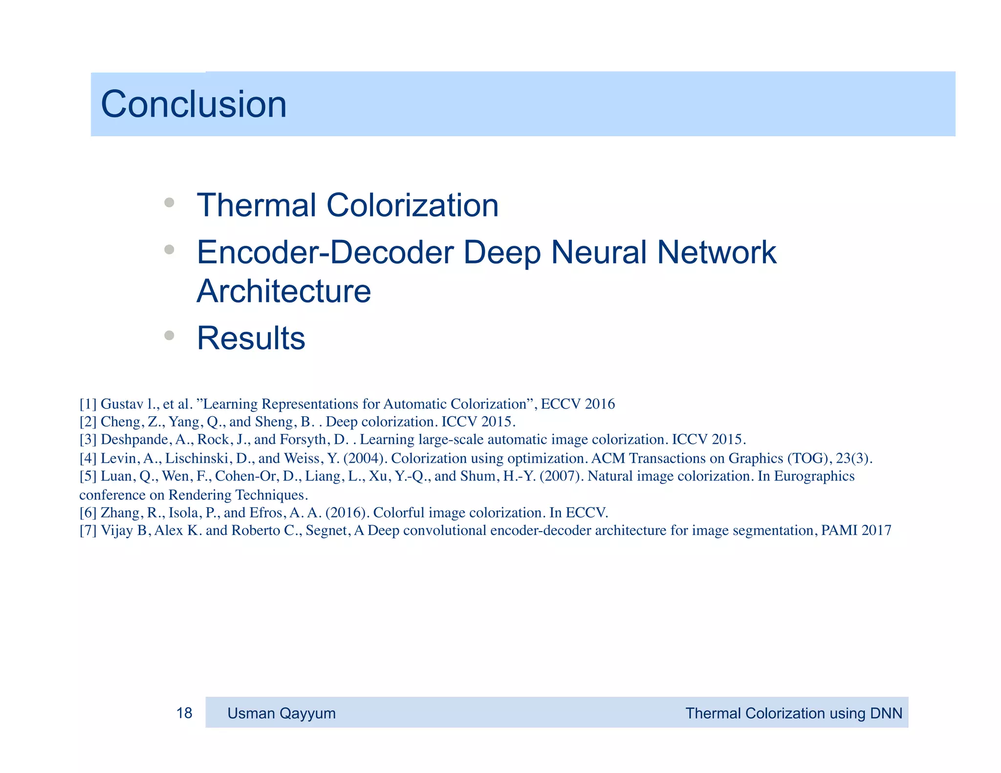 Thermal Colorization Using Deep Neural Network Ppt 