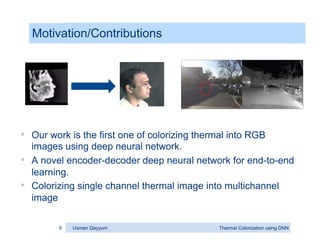 Thermal colorization using Deep Neural Network | PPT