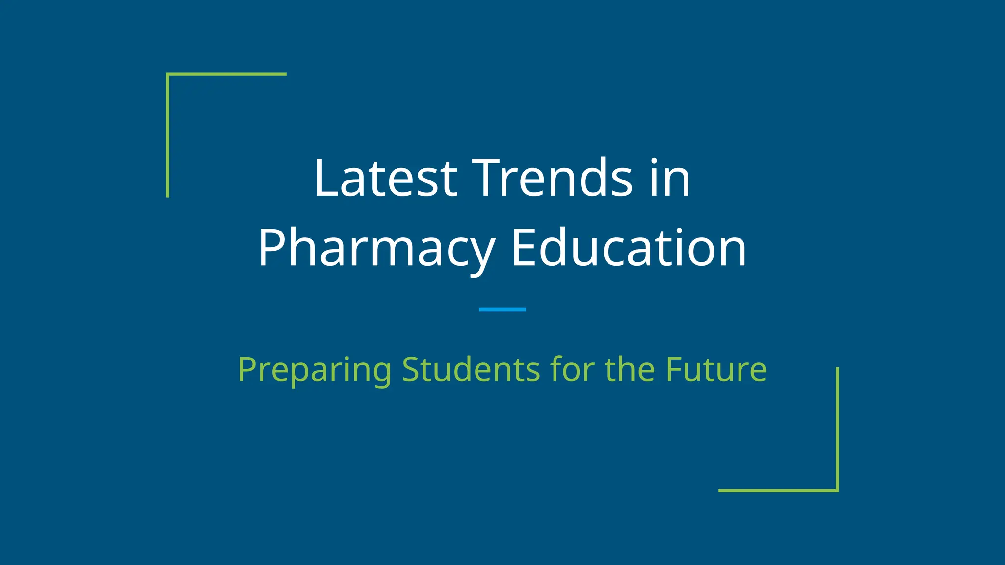 Latest Trends in Pharmacy Education.pptx