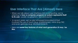 Latest user interface designs | PPTX