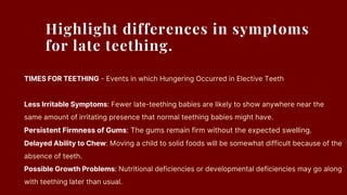 Title: Late Teething in Babies: Causes and Importance of Proper ...