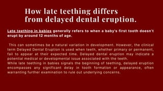 "Late Teething in Babies: Expert Insights and Advice" | PPT