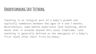 The Mystery of Late Teething in Babies Unveiled | PDF