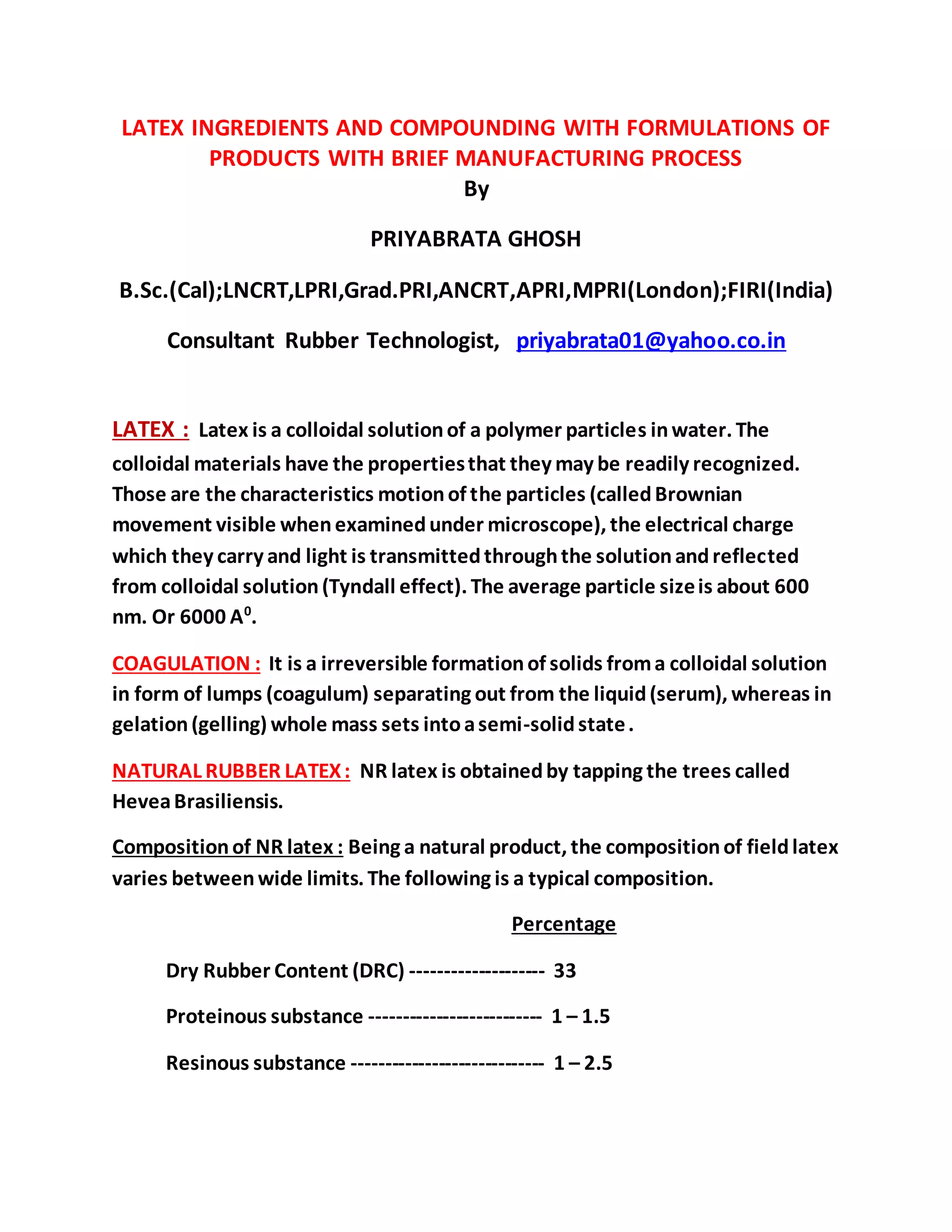 Latex ingredients and compounding with formulations of products with ...