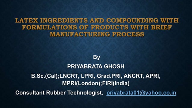 Latex ingredients (powerpoint) | PPTX | Chemistry | Science