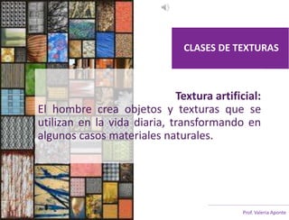 LA TEXTURA arte y patrimonio. La textura como elemento de la expresión ...
