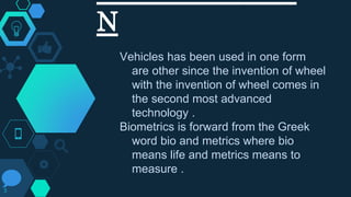 Fingerprint vehicle starter | PPTX