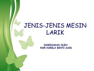 PENGENALAN KEPADA MESIN LARIK | PPT