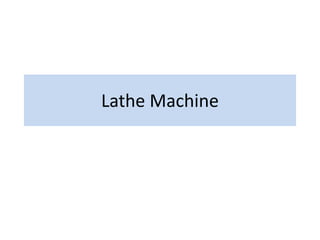 Lathe machine | PPT