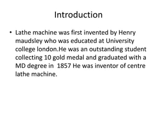 Lathe machine | PPTX