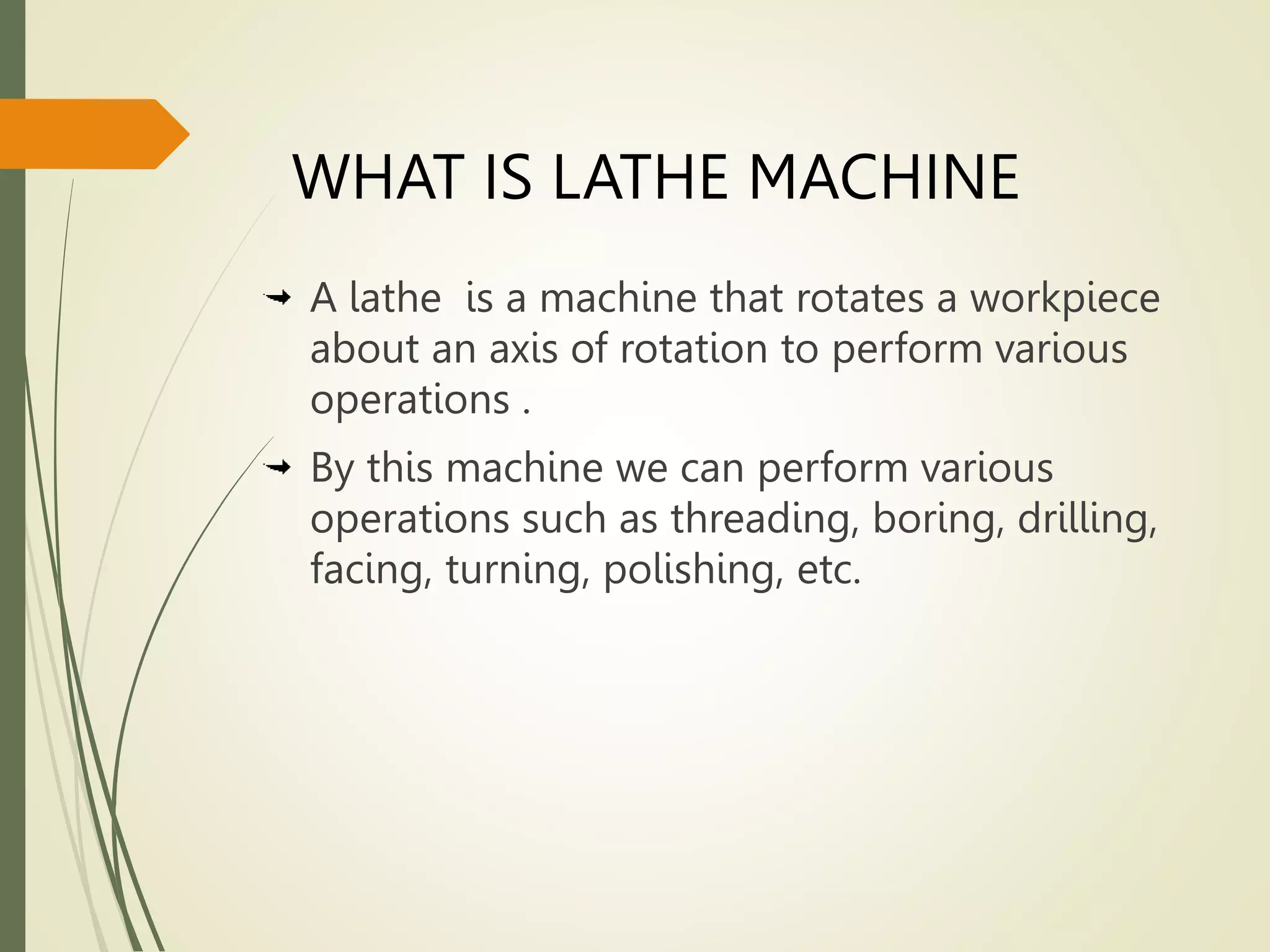 Lathe Machine.pptx | Woodworking | Arts and Crafts