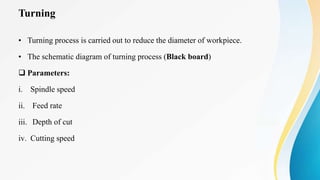 Lathe machine and Machining parameters.pptx