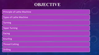 Lathe machine operations | PPTX