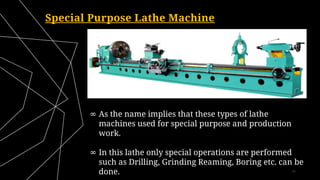 LATHE MACHINES- defination, types process | PPTX